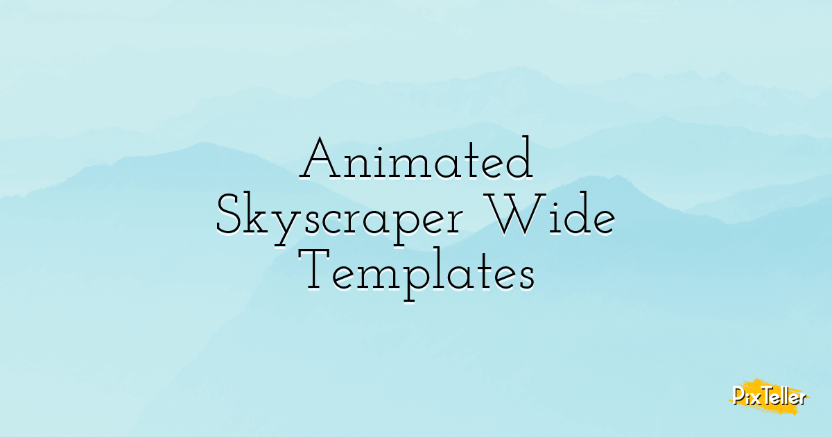 Free Animated Skyscraper Wide Templates - PixTeller