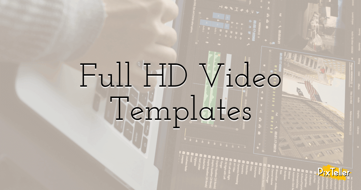 Custom Full HD Video Templates - PixTeller