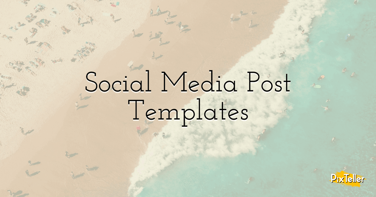 Custom Social Media Post Templates - PixTeller